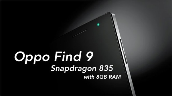 Oppo Find 9 sẽ dùng chip Snapdragon 835 và có tới 8GB RAM - ViettelStore.vn
